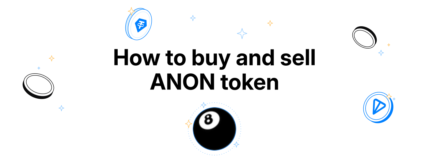 ANON token: how to buy, sell, farm, trade